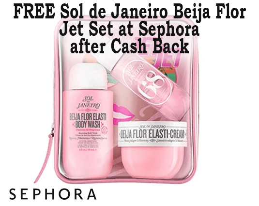 FREE Sol de Janeiro Beija Flor Jet Set at Sephora after Cash Back ...