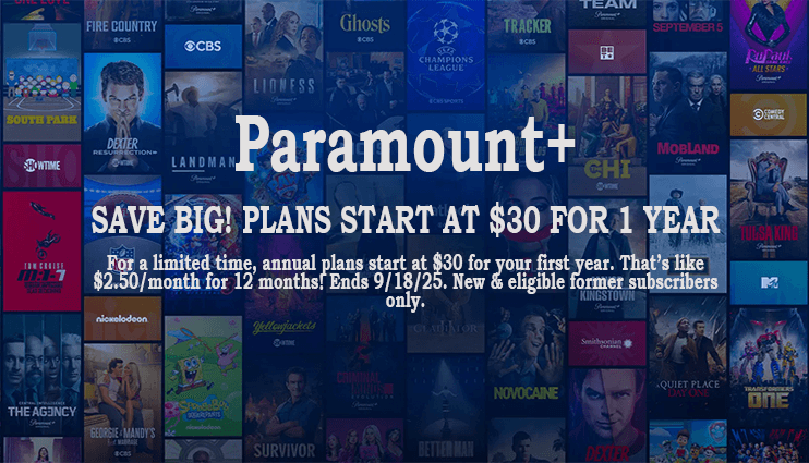 Paramount+ 12-Month Subscription for just $30 - That’s only $2.50/month ...